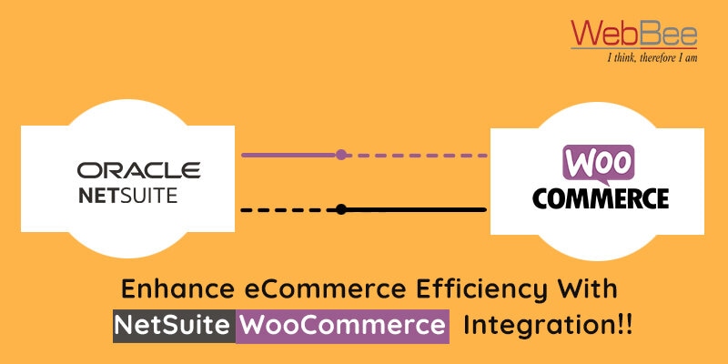 Enhance Ecommerce Efficiency With Netsuite Woocommerce Integration And Connector Learn How